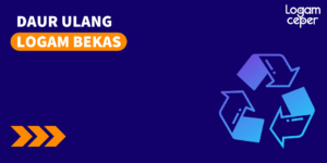 Daur Ulang Logam Bekas (Scrap) - Maria Jaya